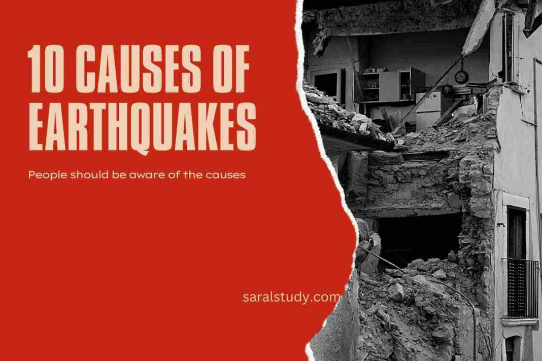 Main Causes Of Earthquake and Environmental Effects
