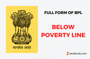 What is BPL? - Full Form, Benefits, Limit & Certificates - SaralStudy