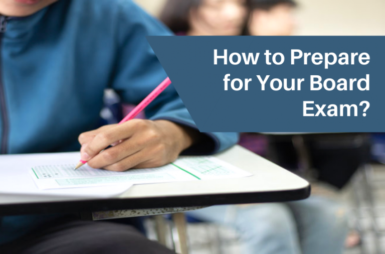 How to Prepare for Your Board Exams?