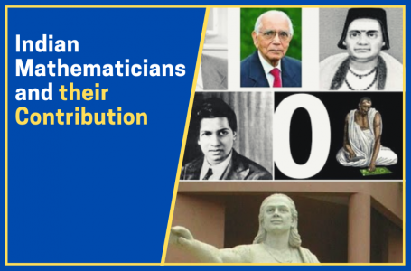 Indian Mathematicians and Contribution