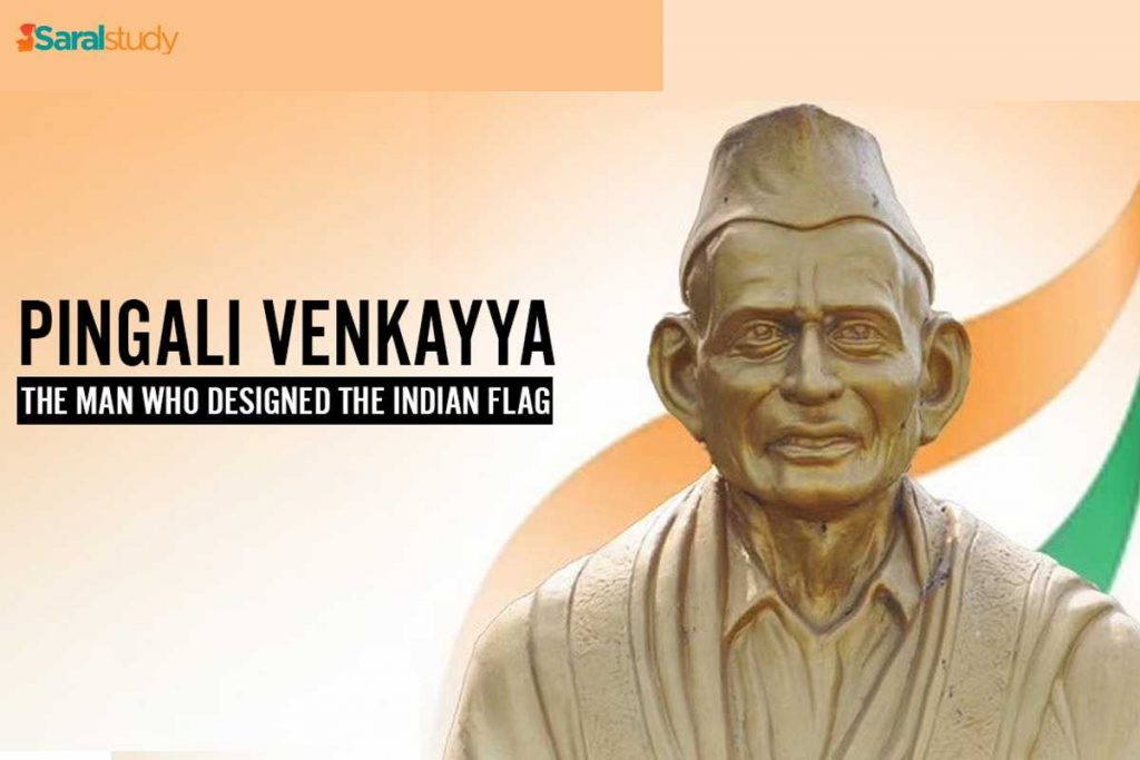 Pingali Venkayya - The Designer of The Indian Flag saralstudy