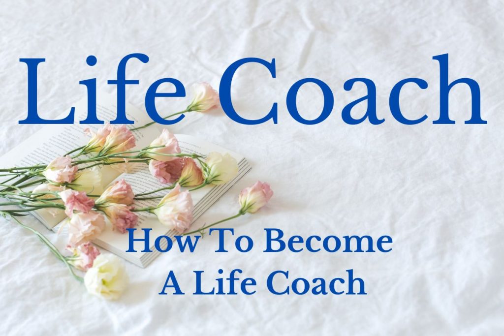 How To Become A Life Coach