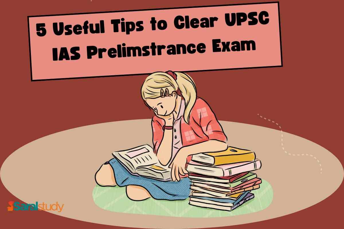 5 Useful Tips to Clear UPSC IAS Prelimstrance Exam