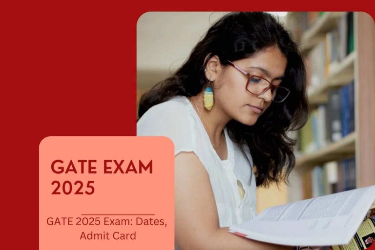 GATE Exam 2025 : Dates, Admit Card, Guidelines & Pattern