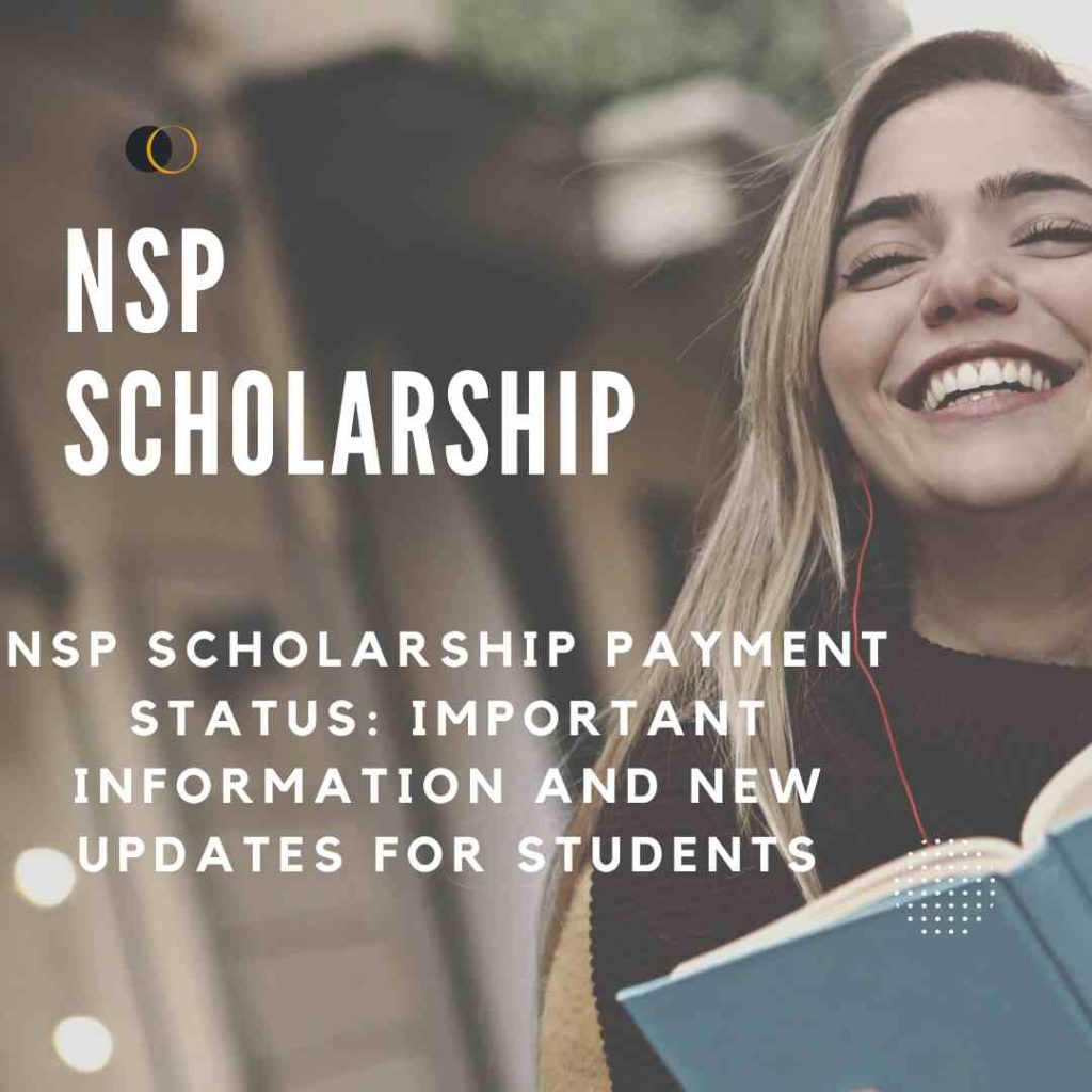 Nsp Scholarship Payment Status How To Check Who Get Benefit