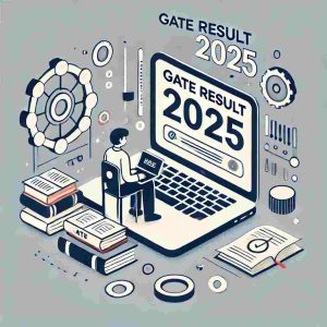 GATE Result 2025 Date and Checking Process - All Details